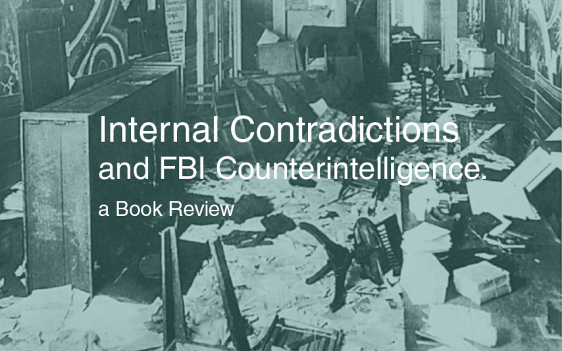 Internal Contradictions and FBI Counterintellegence, a Book Review: A ...