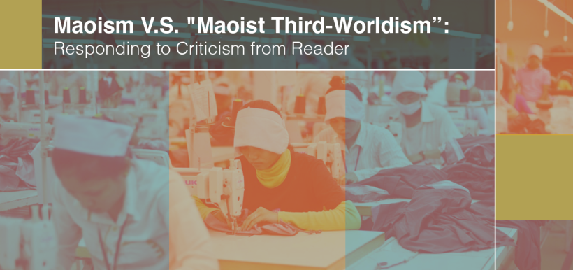 Maoism vs “Maoism Third Worldism”: Responding to Criticism From a ...