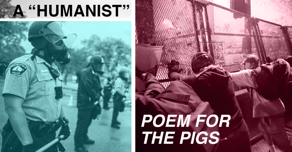 A “Humanist” Poem for The Pigs – Struggle Sessions Preservation Project